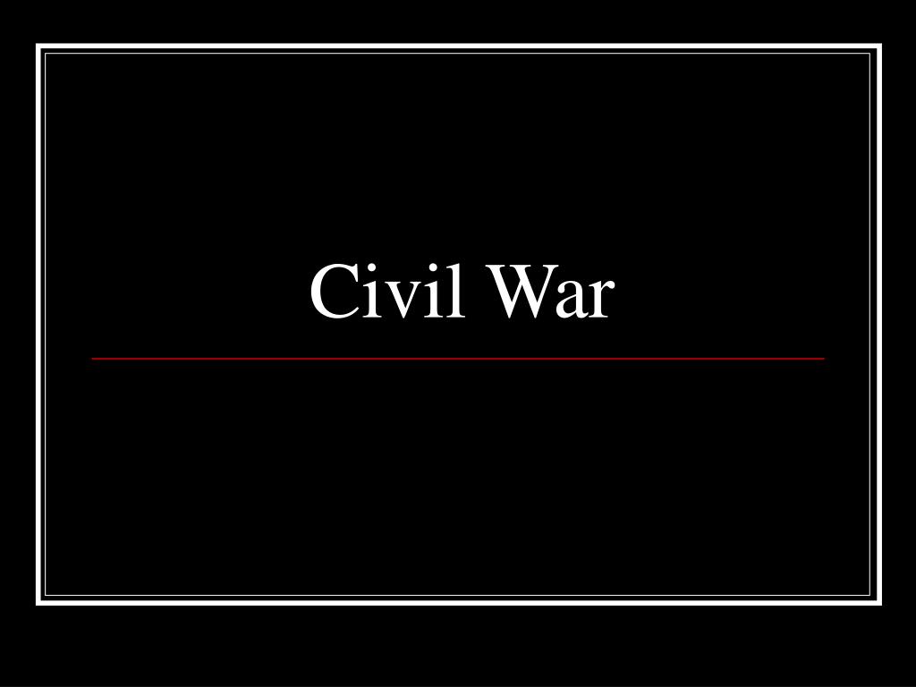 PPT - Civil War PowerPoint Presentation, free download - ID:1116047
