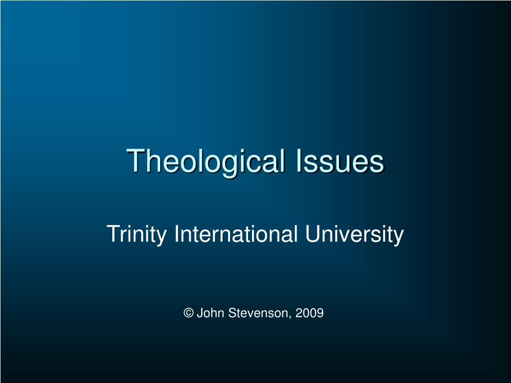 PPT - Theological Issues PowerPoint Presentation, free download - ID ...