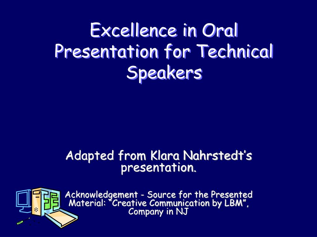 PPT - Excellence in Oral Presentation for Technical Speakers PowerPoint ...