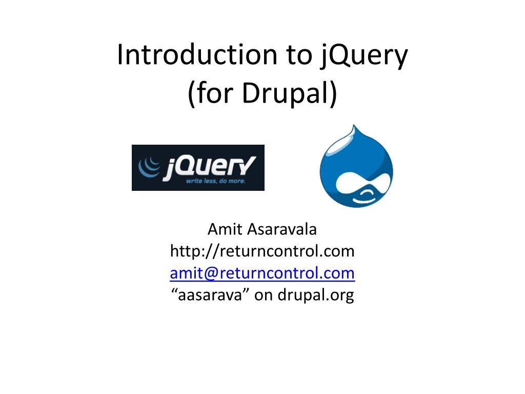 PPT - Introduction to jQuery (for Drupal) PowerPoint Presentation, free ...