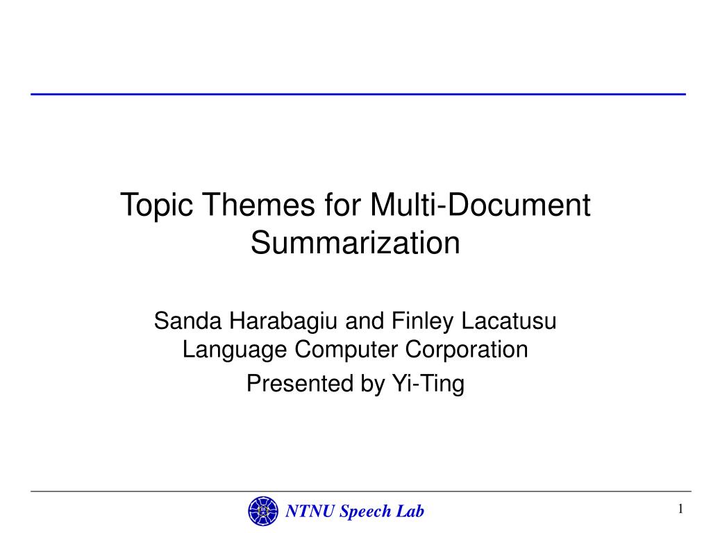 PPT - Topic Themes for Multi-Document Summarization PowerPoint Presentation - ID:1119199