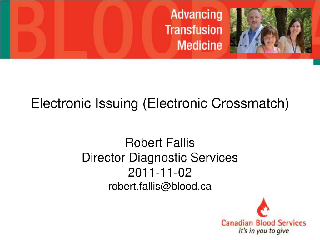PPT - Electronic Issuing (Electronic Crossmatch) PowerPoint ...