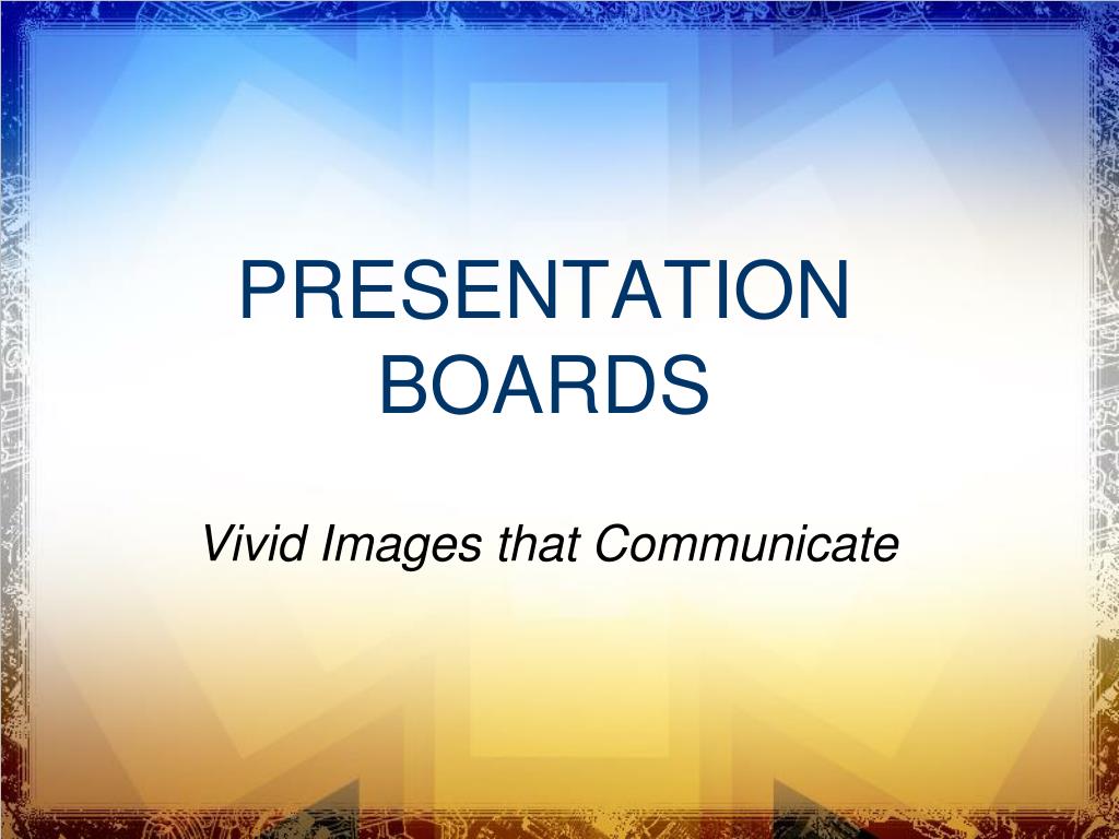 PPT - PRESENTATION BOARDS PowerPoint Presentation, free download - ID ...