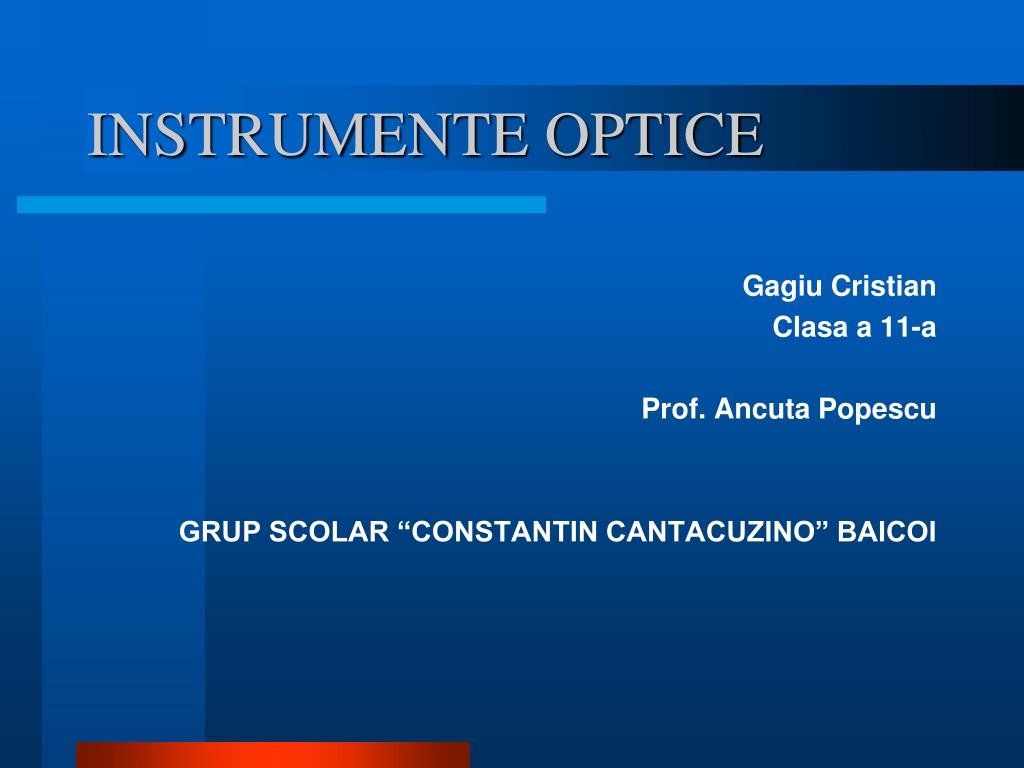 PPT - INSTRUMENTE OPTICE PowerPoint Presentation, free download - ID ...
