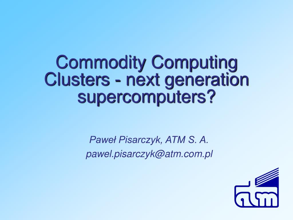 PPT - Commodity Computing Clusters - next generation supercomputers ...