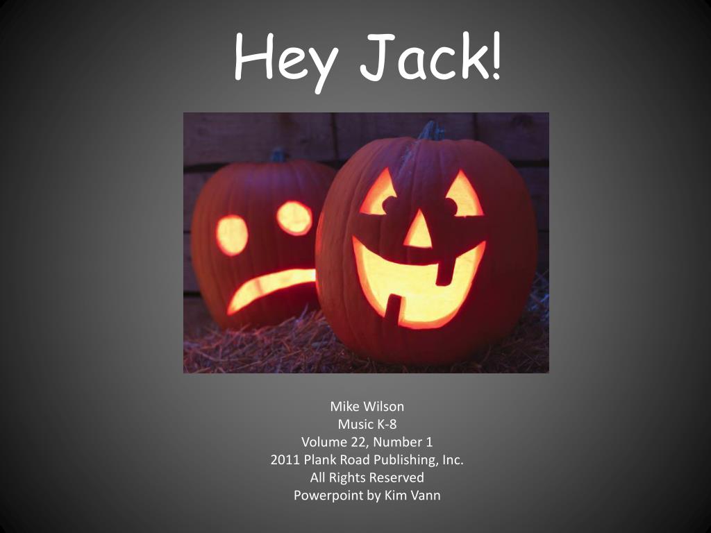 PPT - Hey Jack! PowerPoint Presentation, free download - ID:1123194