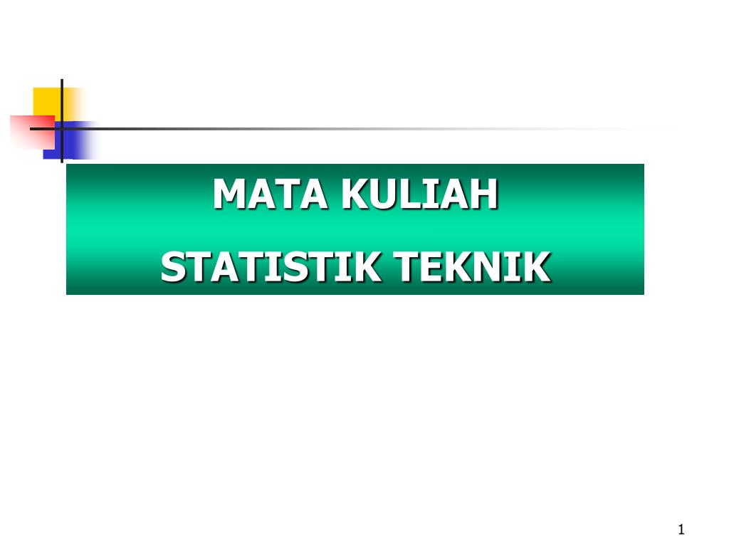 PPT - MATA KULIAH STATISTIK TEKNIK PowerPoint Presentation, free ...