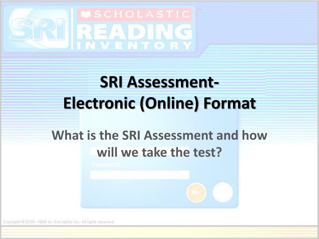 PPT - SRI Assessment- Electronic (Online) Format PowerPoint ...