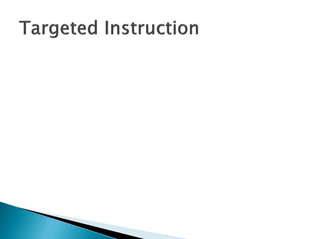 PPT - Targeted Instruction PowerPoint Presentation, free download - ID ...