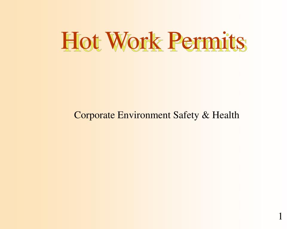 PPT - Hot Work Permits PowerPoint Presentation, free download - ID:1126865