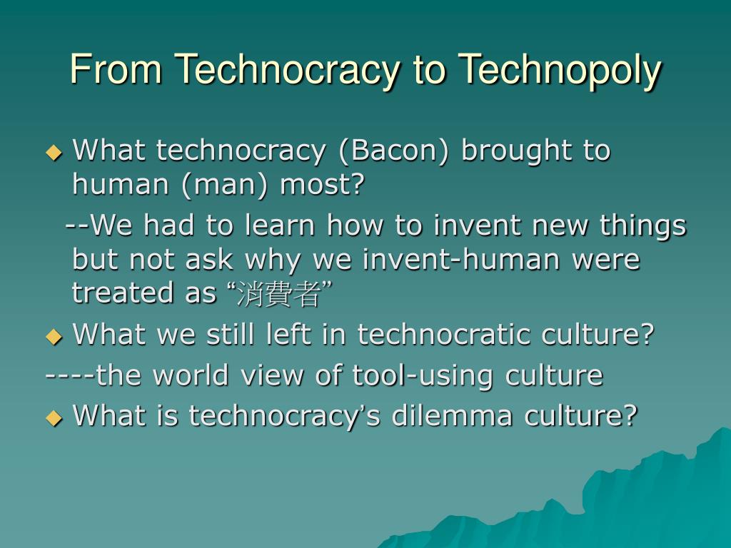 PPT - From Technocracy to Technopoly PowerPoint Presentation, free download - ID:1127301