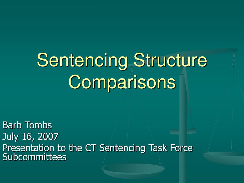 PPT - Sentencing Structure Comparisons PowerPoint Presentation, free ...