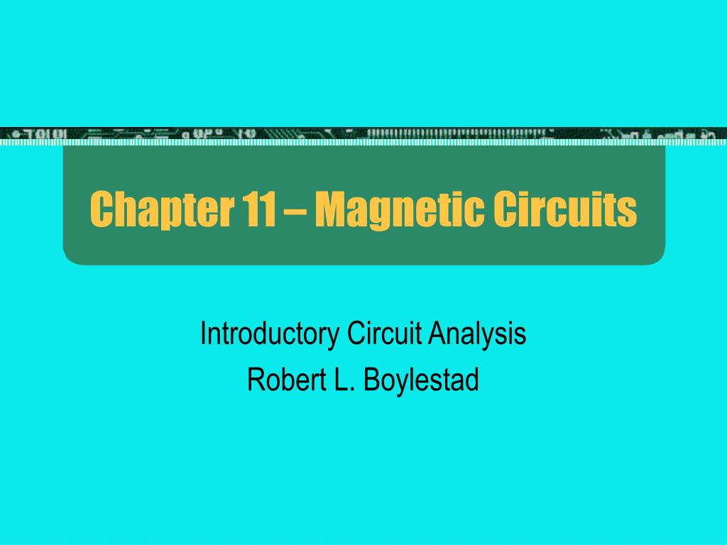 PPT - Chapter 11 – Magnetic Circuits PowerPoint Presentation, free ...