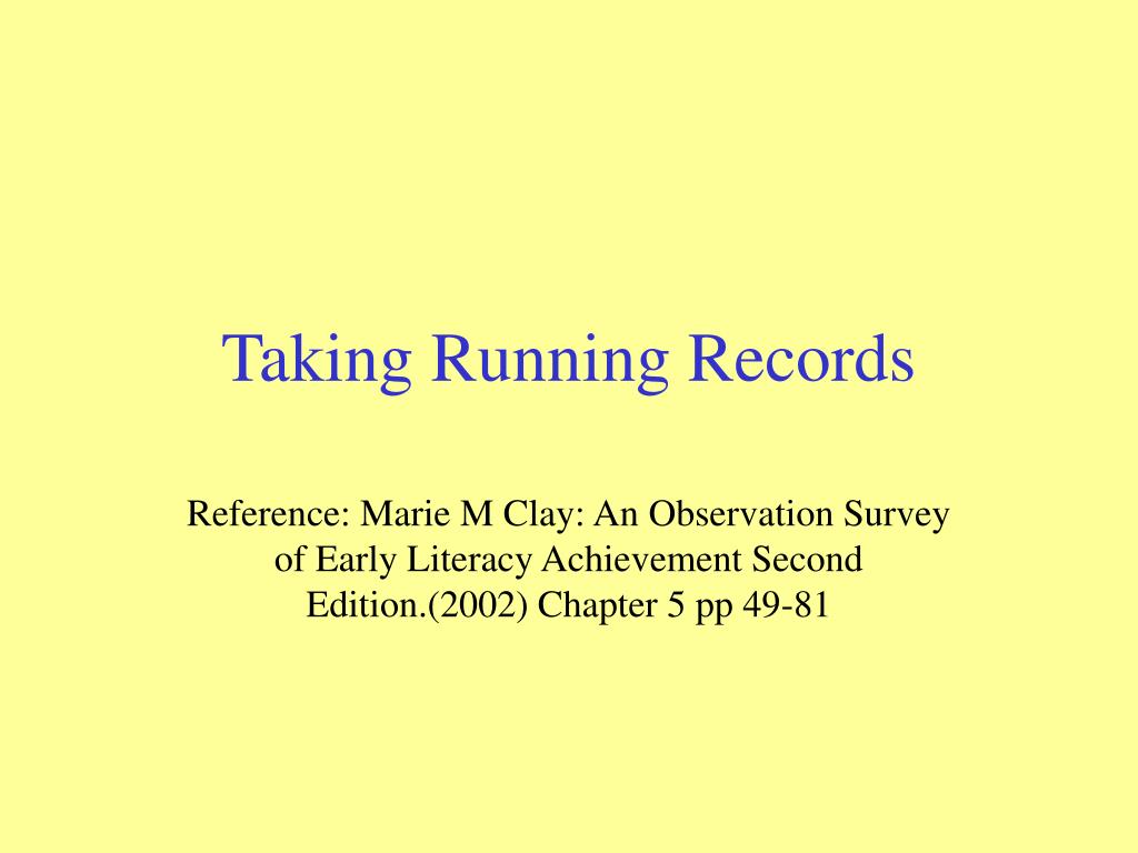 PPT - Taking Running Records PowerPoint Presentation, free download ...