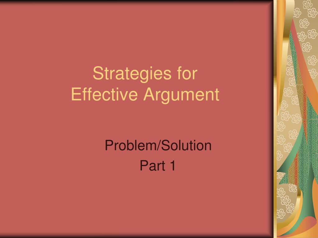 PPT - Strategies for Effective Argument PowerPoint Presentation, free ...