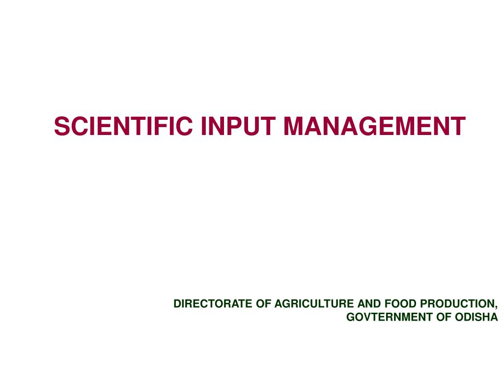 PPT - SCIENTIFIC INPUT MANAGEMENT PowerPoint Presentation, free ...