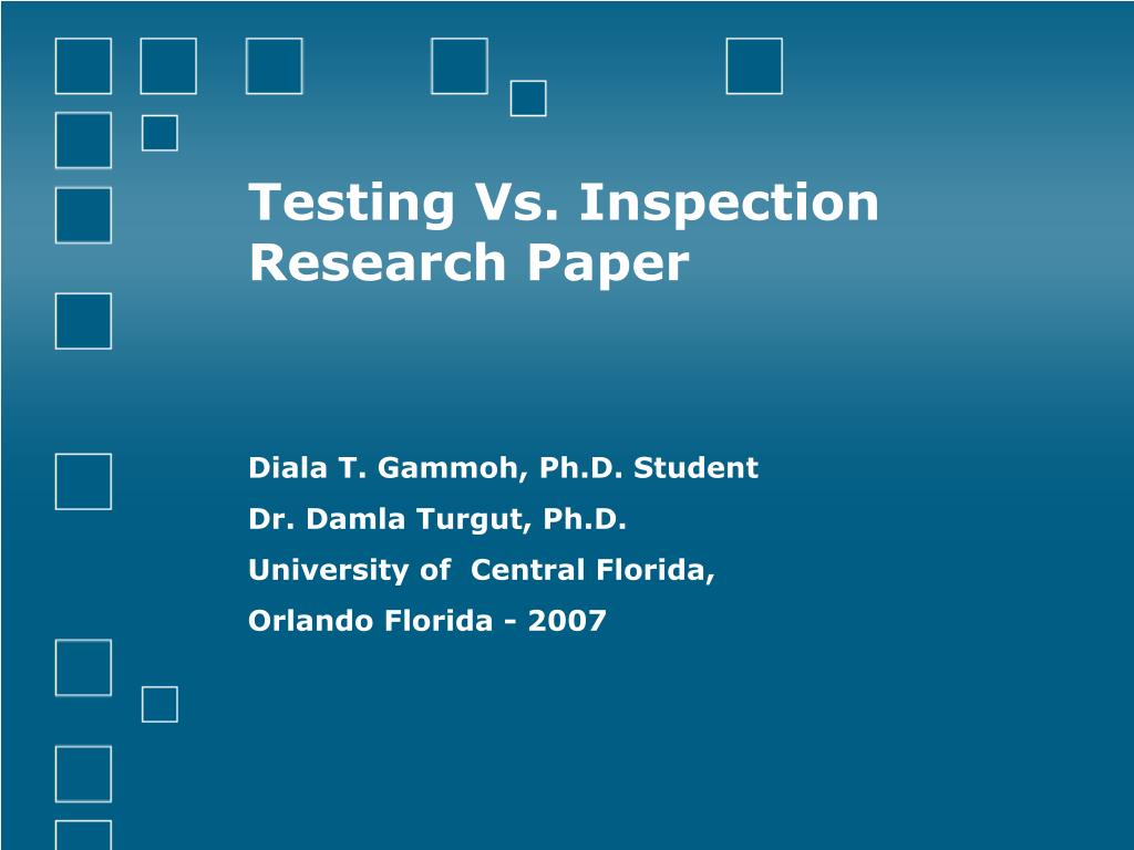 PPT - Testing Vs. Inspection Research Paper PowerPoint Presentation ...