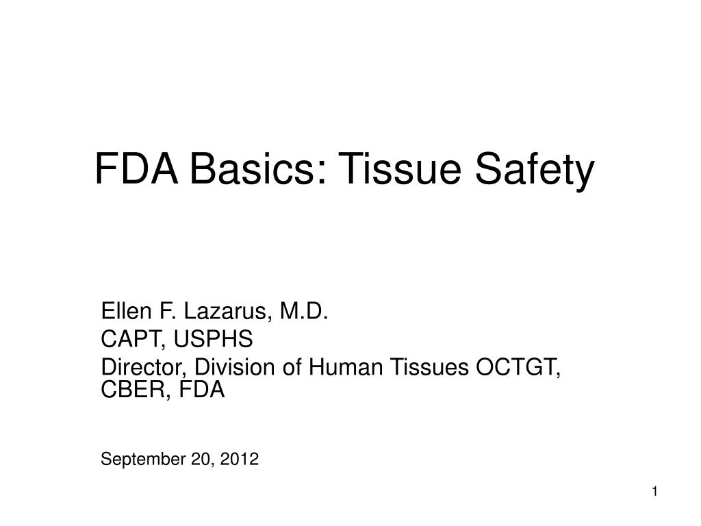 PPT - FDA Basics: Tissue Safety PowerPoint Presentation, free download ...