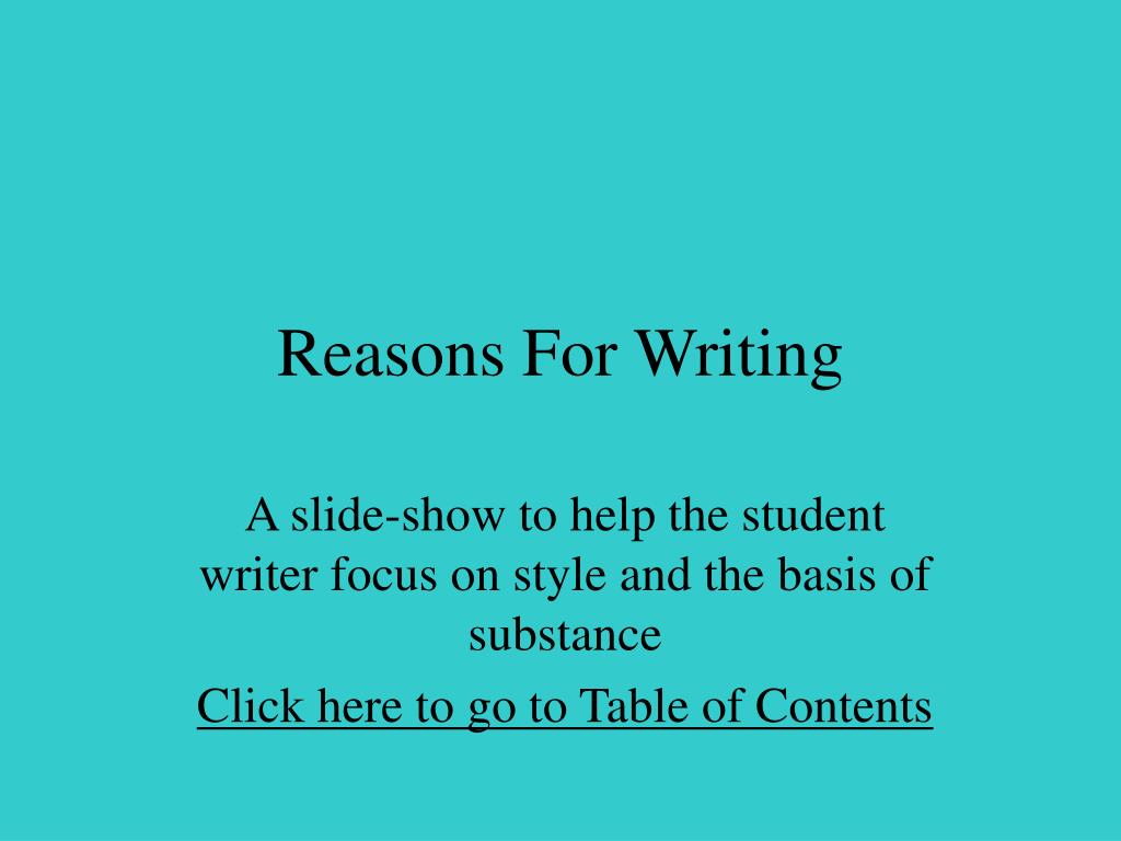 PPT - Reasons For Writing PowerPoint Presentation, free download - ID ...