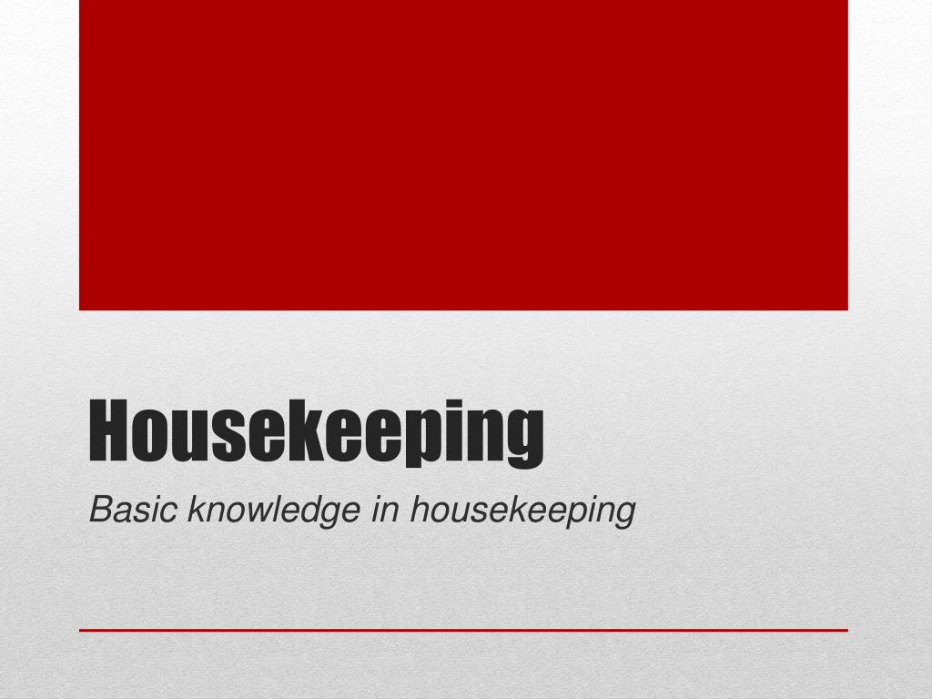 PPT - Housekeeping PowerPoint Presentation, free download - ID:1131997