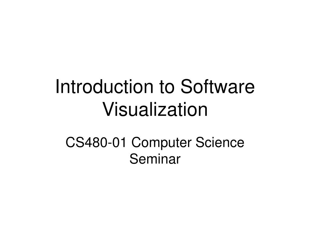 PPT - Introduction to Software Visualization PowerPoint Presentation ...