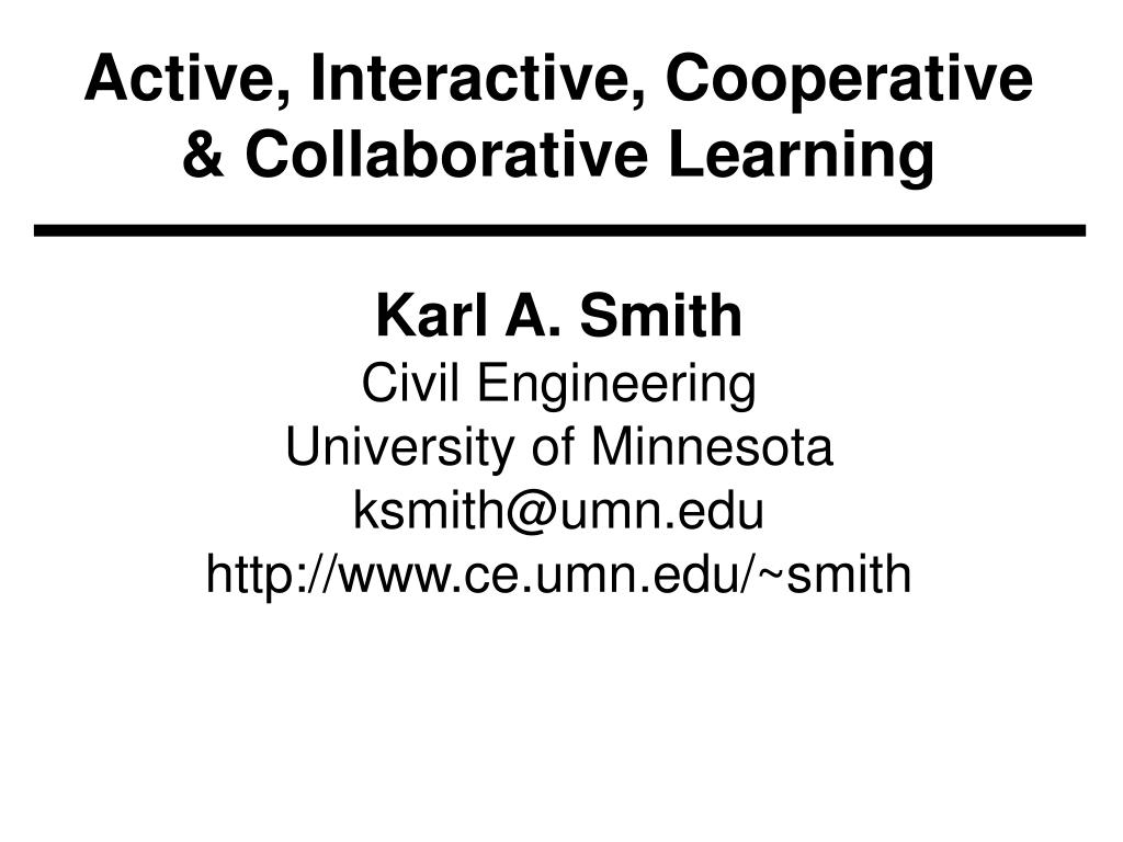 PPT - Active, Interactive, Cooperative & Collaborative Learning PowerPoint Presentation - ID:1132499