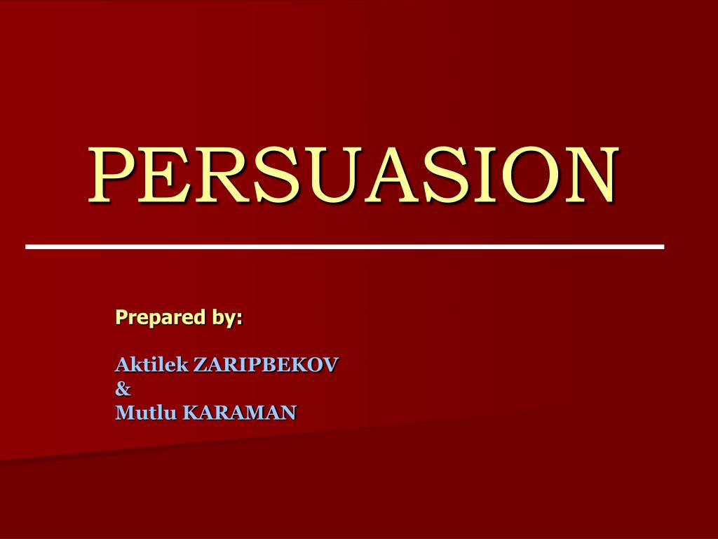 PPT - PERSUASION PowerPoint Presentation, free download - ID:1133405