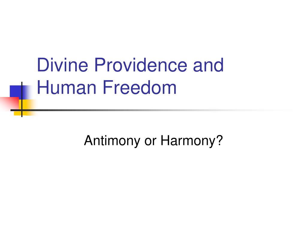PPT - Divine Providence and Human Freedom PowerPoint Presentation, free ...