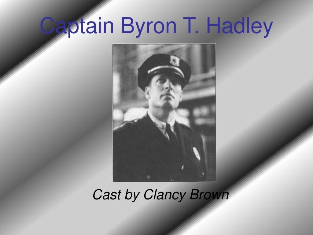 PPT - Captain Byron T. Hadley PowerPoint Presentation, free download ...