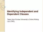 PPT - Independent and Dependent Clauses PowerPoint Presentation, free ...
