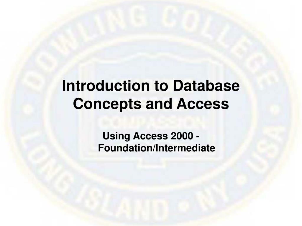PPT - Introduction to Database Concepts and Access PowerPoint ...