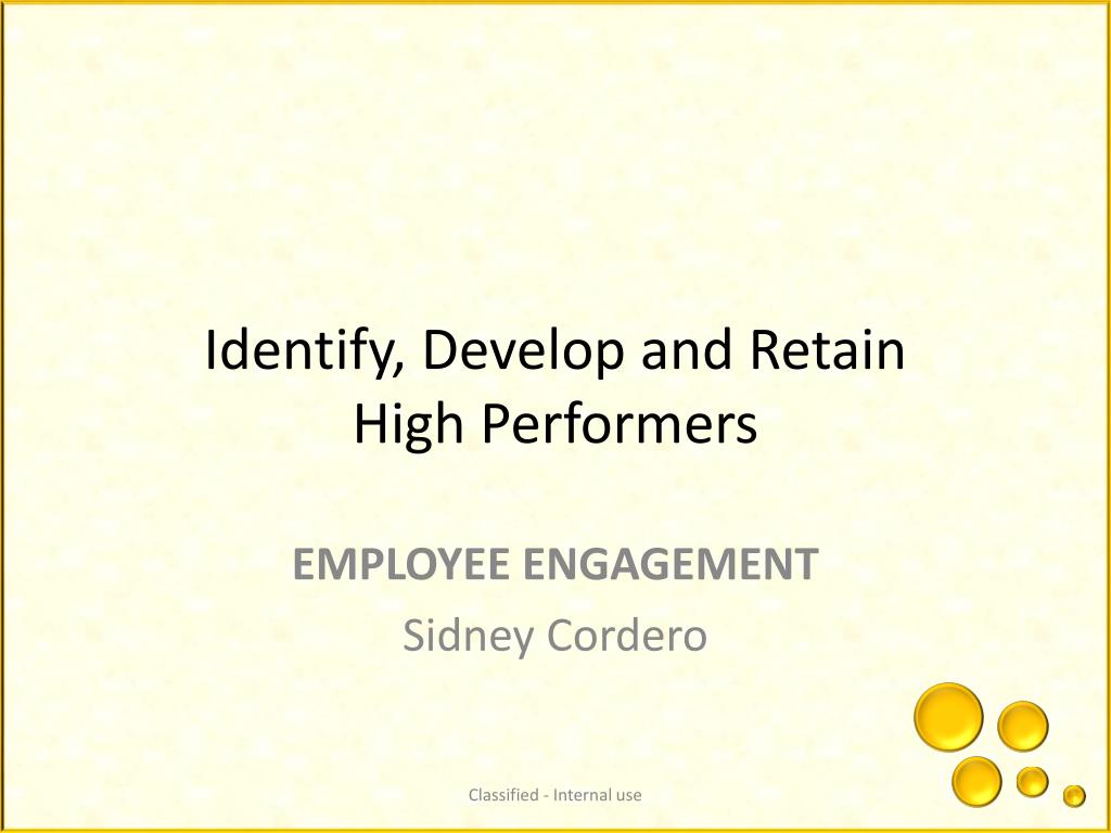 PPT - Identify, Develop and Retain High Performers PowerPoint ...