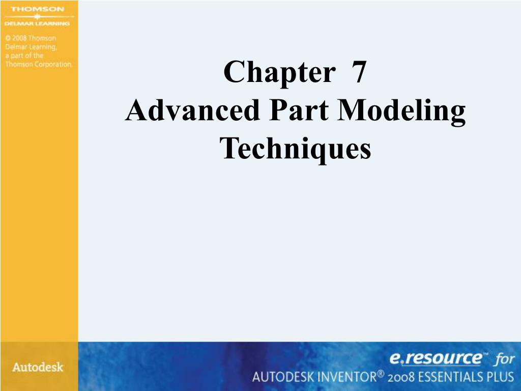 PPT - Chapter 7 Advanced Part Modeling Techniques PowerPoint ...
