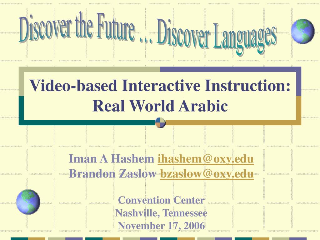 PPT - Video-based Interactive Instruction: Real World Arabic PowerPoint ...