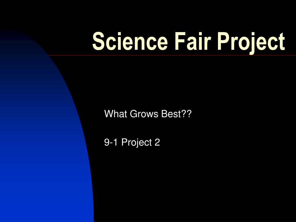 PPT - Science Fair Project PowerPoint Presentation, free download - ID ...
