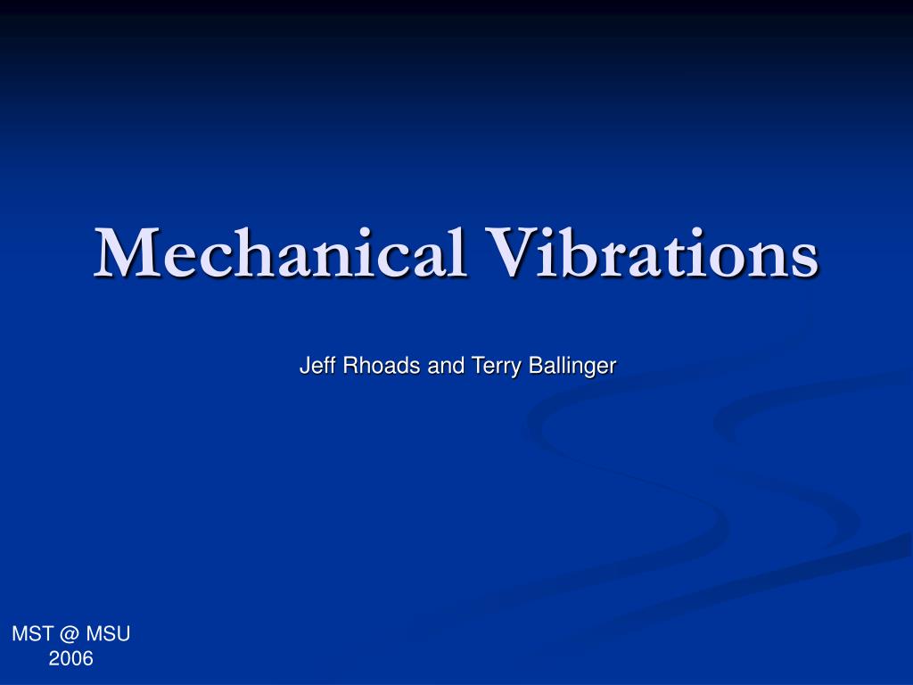 PPT - Mechanical Vibrations PowerPoint Presentation, free download - ID ...