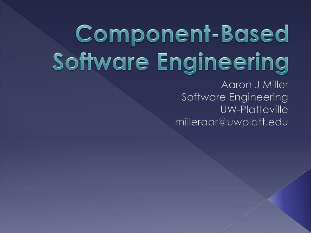PPT - Comprehensive Overview of Component-Based Software Engineering PowerPoint Presentation ...