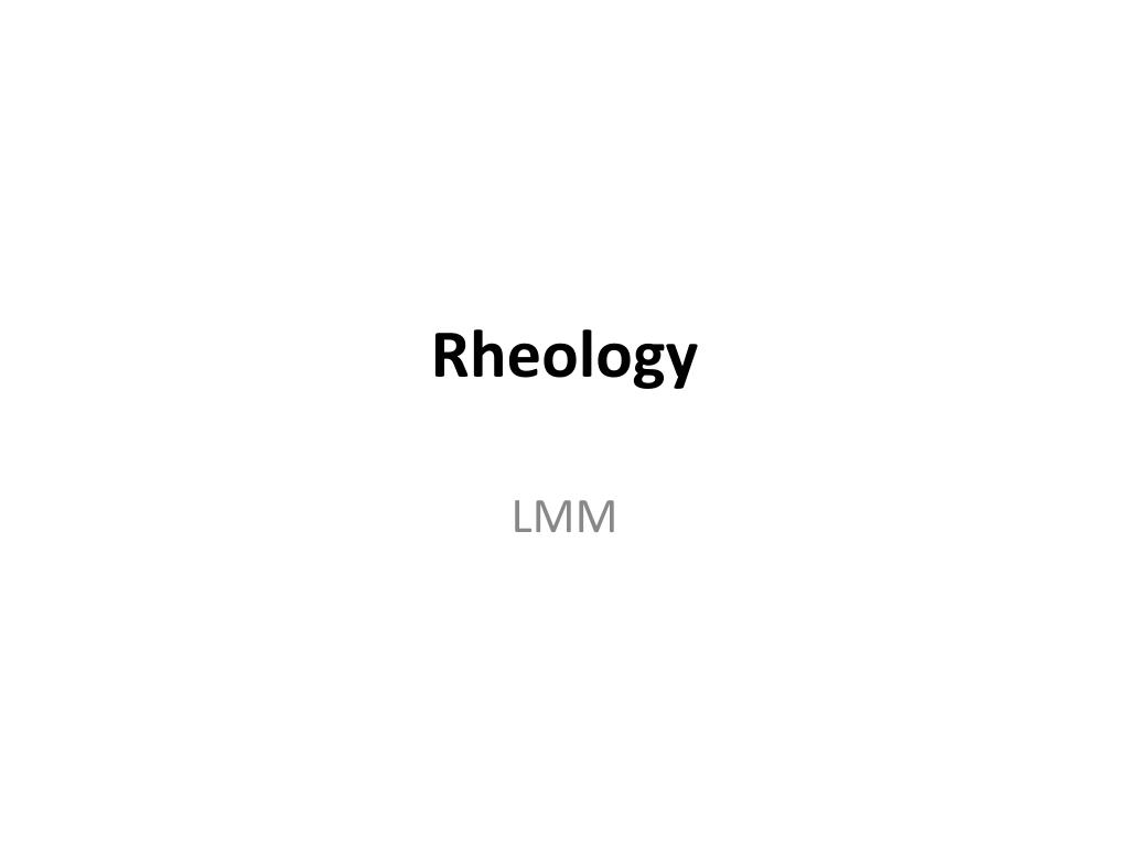 PPT - Rheology PowerPoint Presentation, free download - ID:1140721