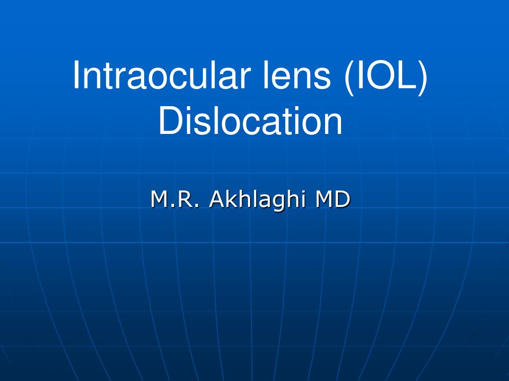 PPT - Intraocular lens (IOL) Dislocation PowerPoint Presentation, free ...