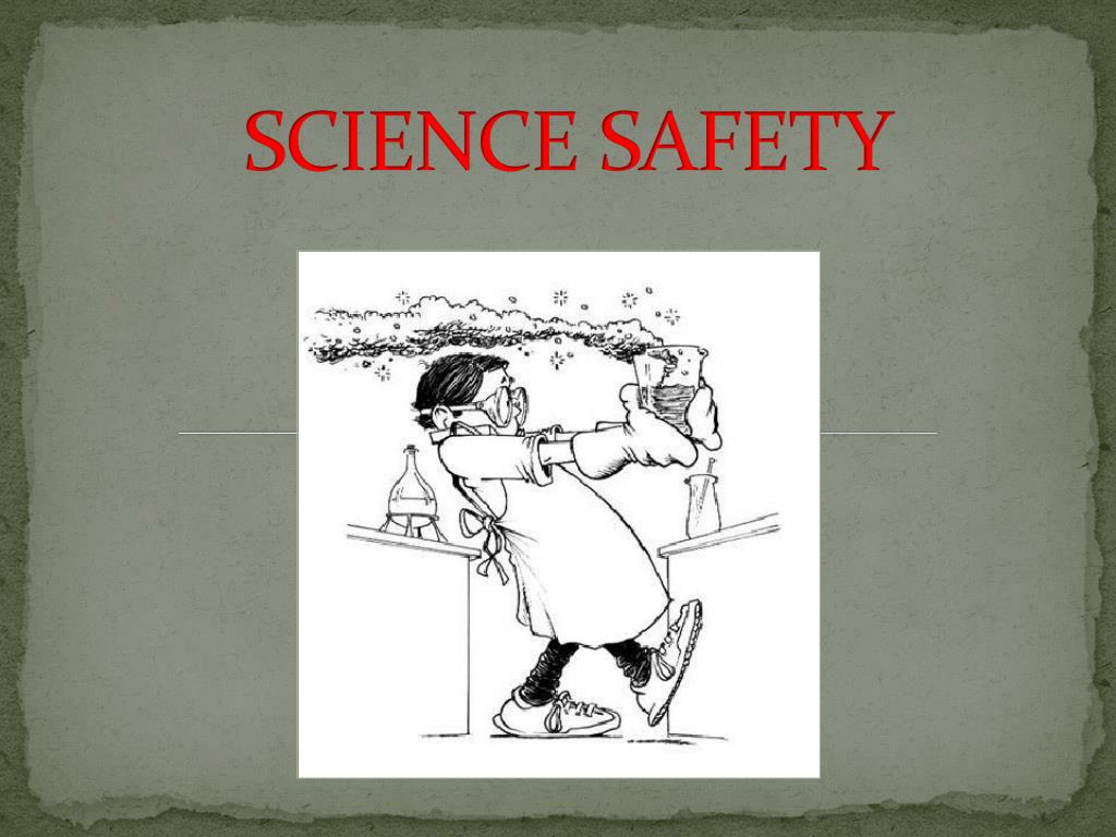 PPT - SCIENCE SAFETY PowerPoint Presentation, free download - ID:1141212