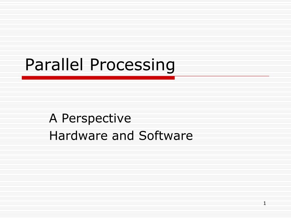 PPT - Parallel Processing PowerPoint Presentation, free download - ID ...