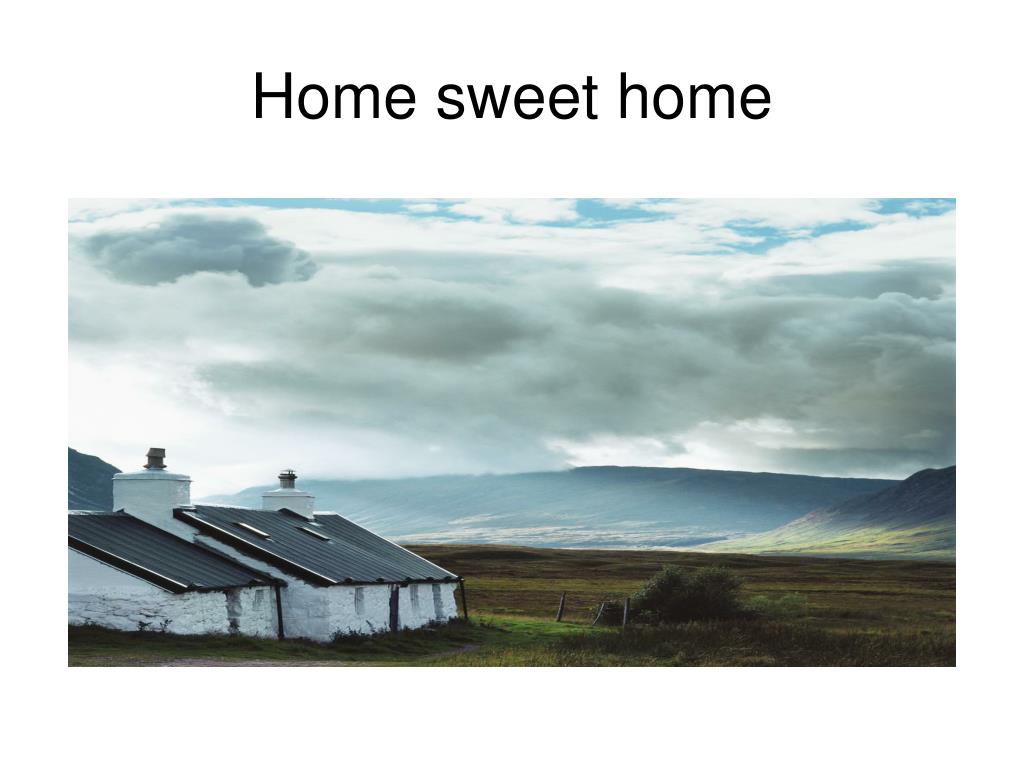 PPT - Home sweet home PowerPoint Presentation, free download - ID:1141938