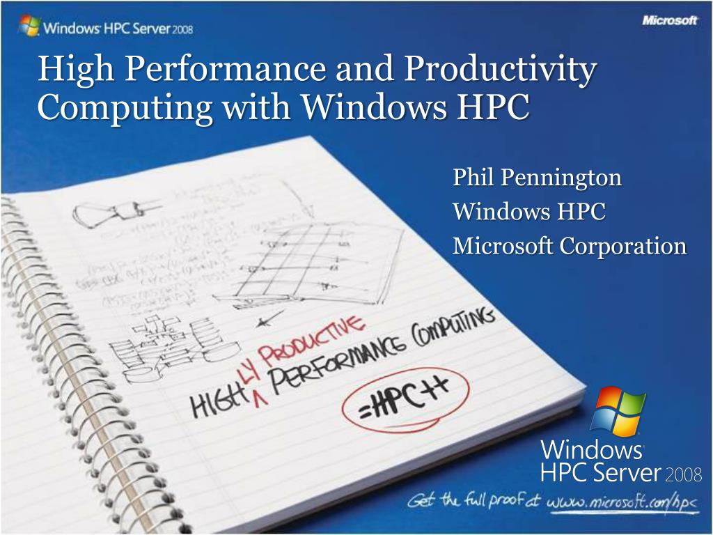 PPT - High Performance and Productivity Computing with Windows HPC ...
