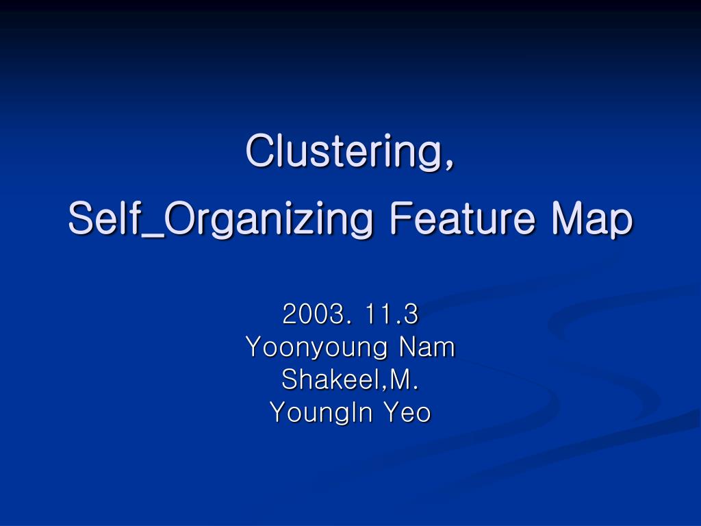 PPT - Clustering, Self_Organizing Feature Map PowerPoint Presentation ...