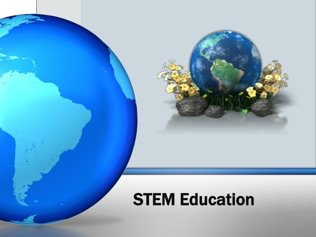 PPT - STEM Education PowerPoint Presentation, free download - ID:1146669
