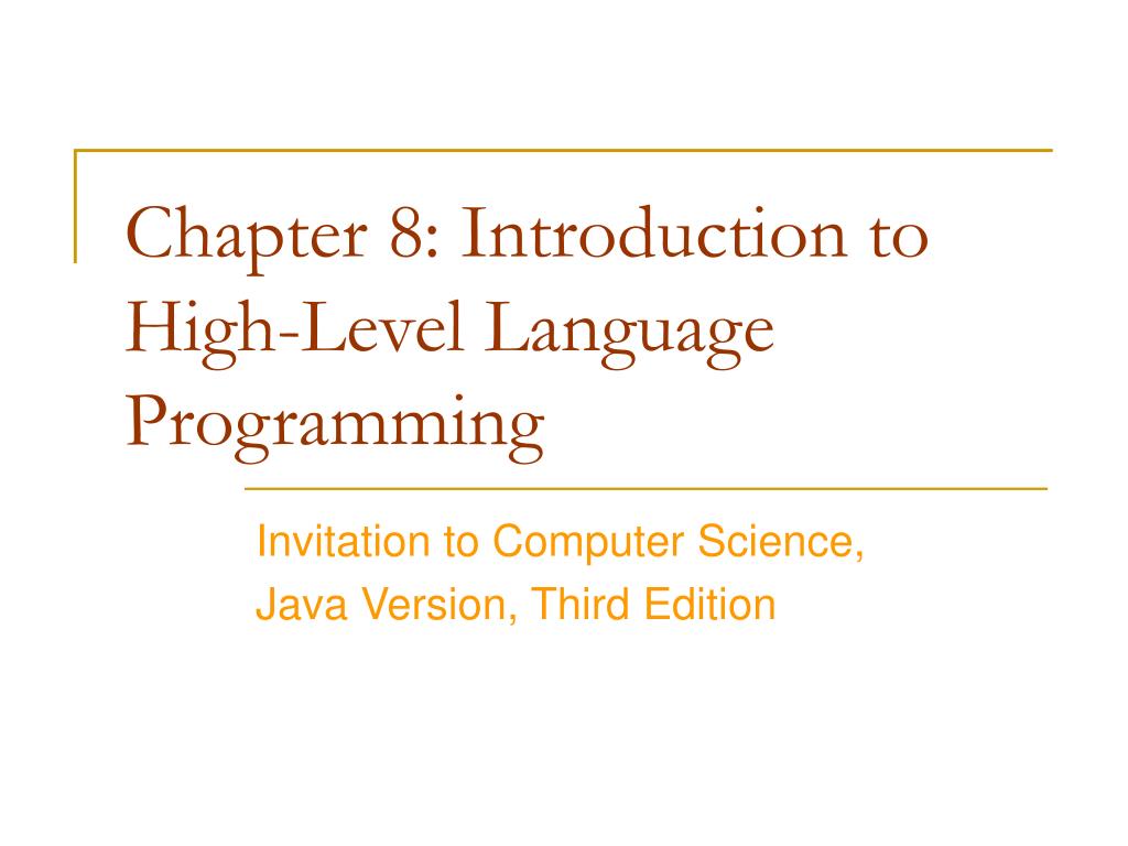 PPT - Chapter 8: Introduction to High-Level Language Programming ...