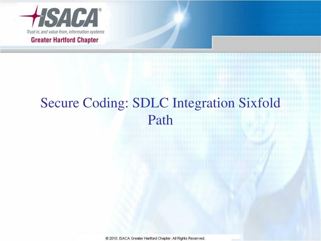 PPT - Secure Coding: SDLC Integration Sixfold Path PowerPoint ...