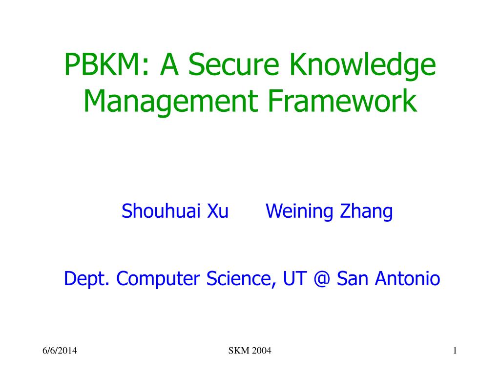 PPT - PBKM: A Secure Knowledge Management Framework PowerPoint ...