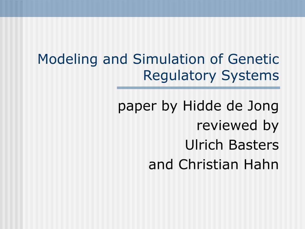 PPT - Modeling and Simulation of Genetic Regulatory Systems PowerPoint ...
