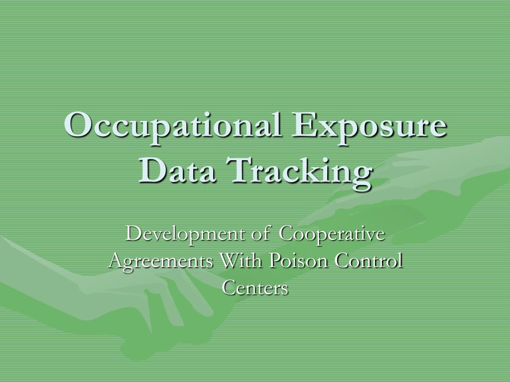 PPT - Occupational Exposure Data Tracking PowerPoint Presentation, free ...